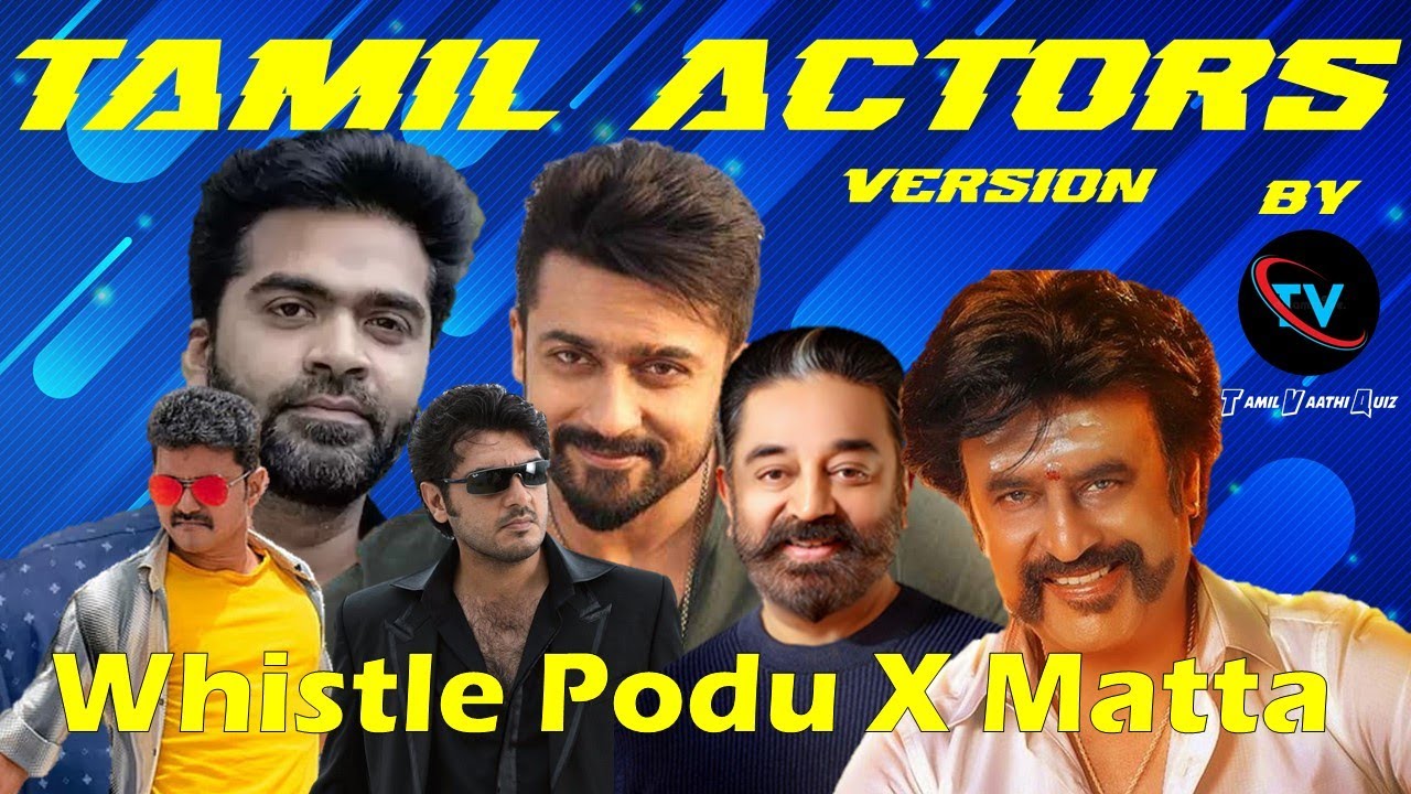 Whistle Podu X Matta Remix | All Actors Version | #thalapathy | # ...