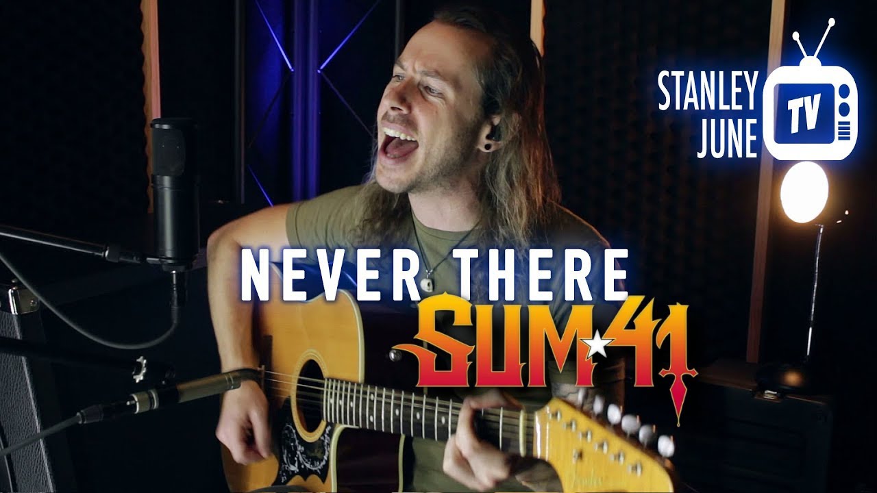 Never There - Sum 41 (Stanley June Acoustic Cover) - YouTube