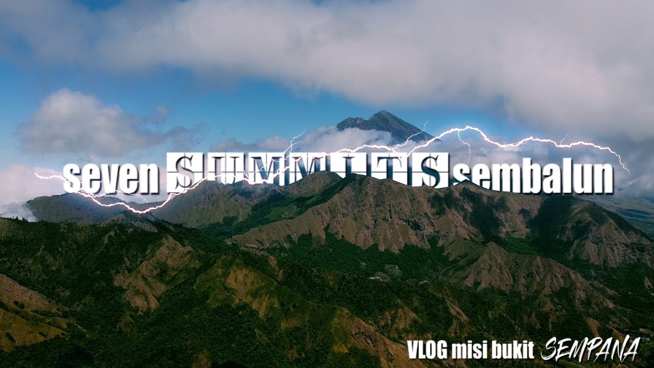 BUKIT SEMPANA 2329MDPL SEMBALUN LOMBOK TIMUR vlog video VJ W PROJECT ...