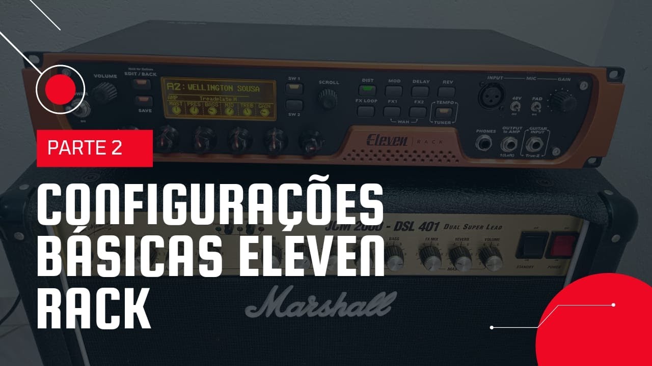 Eleven Rack - Configurações Básicas - YouTube