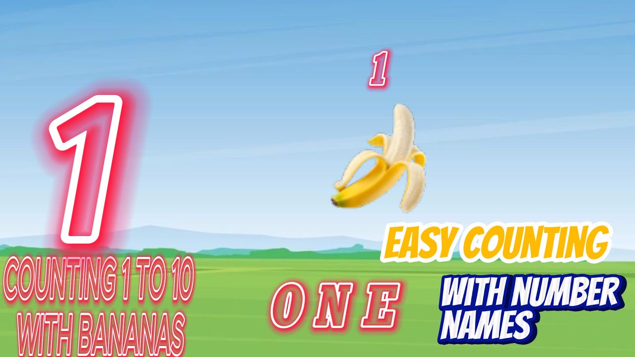 Counting 1 to 10 With Bananas | Learn 1 to 10 Numbers | Number Names 1 ...