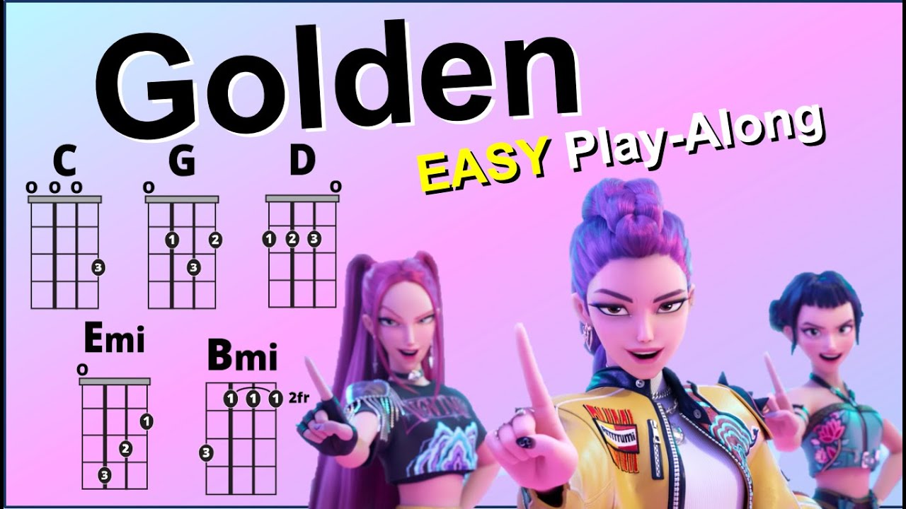 Golden (from KPop Demon Hunters) EASY Ukulele Chord and Lyric Play ...