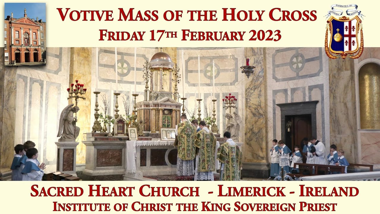 Friday 17th February 2023: Votive Mass of the Holy Cross - YouTube