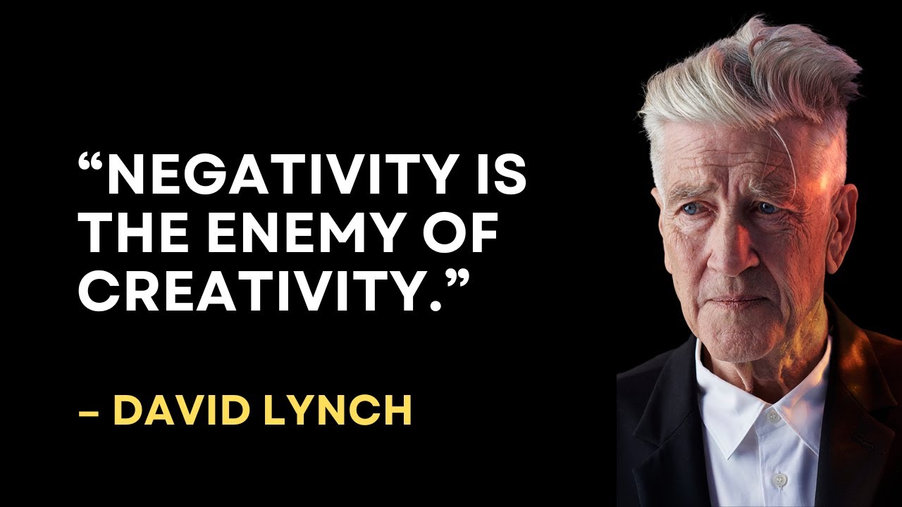 20 Unforgettable David Lynch Quotes on Life & Creativity - YouTube