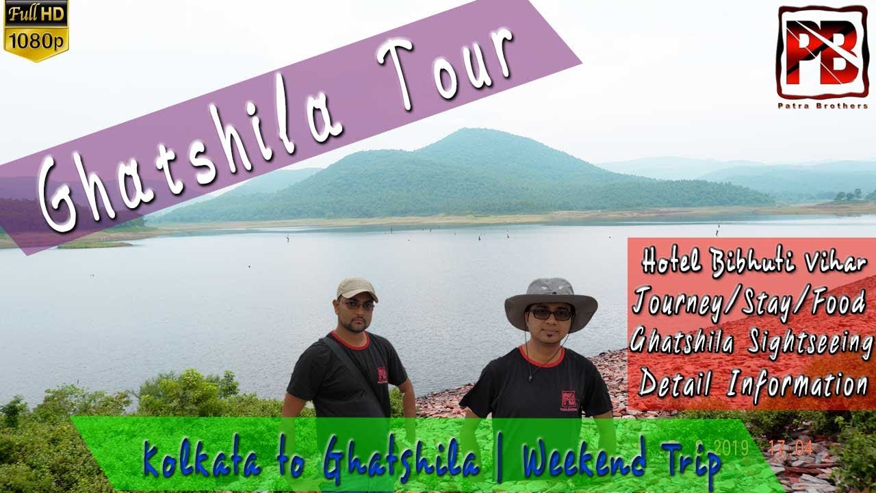 Ghatshila Tour Guide | Kolkata to Ghatshila | Ghatsila Tourist Spot ...