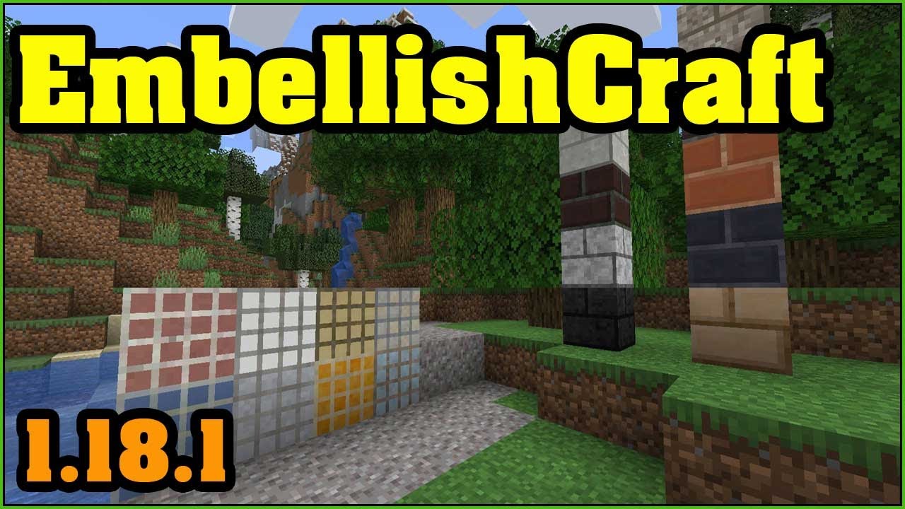 EmbellishCraft Mod 1.18.1 Download - How to install it for Minecraft PC ...