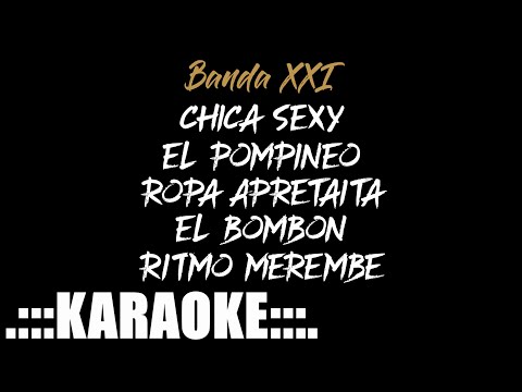 Banda XXI Enganchado FULL #1 ( KARAOKE PREM ♪ ) Con Coros