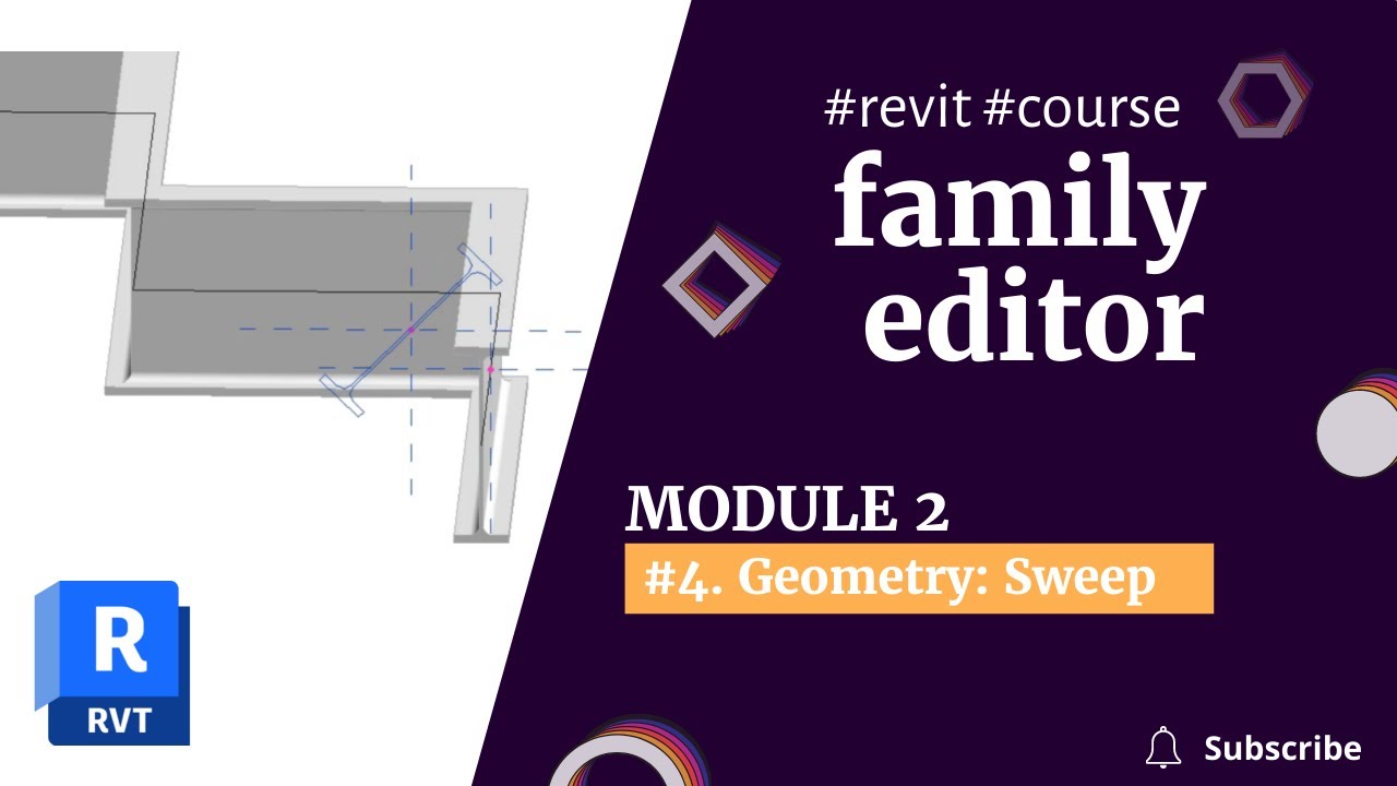 REVIT FAMILIES COURSE: Module 2 | 4. Geometry: Sweep - YouTube