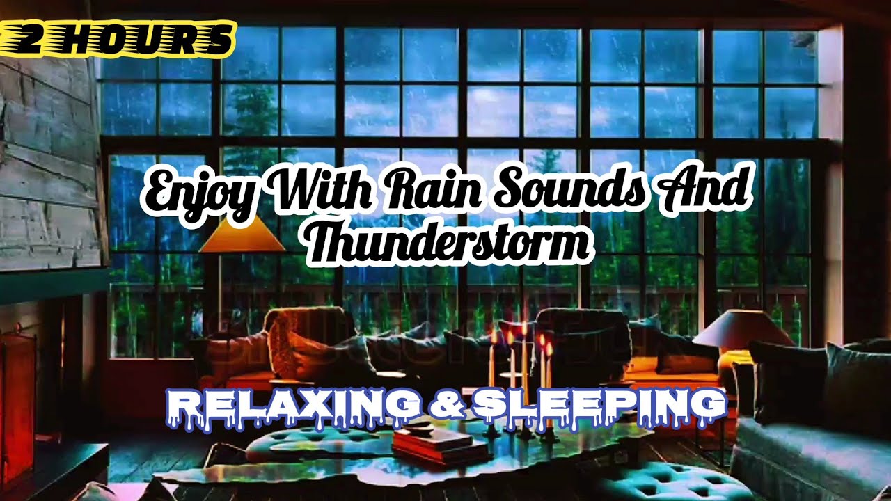 Cozy Day Cloudy With Rain Sounds and Thunderstorm for relax and sleep ...