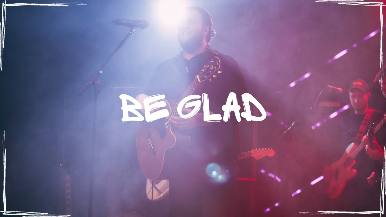 Cody Carnes – Be Glad | Live from the Forge | Ft Ben Lasky - YouTube