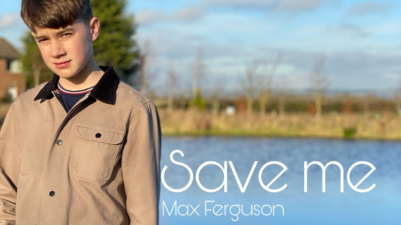 Max Ferguson - Save Me (OFFICIAL MUSIC VIDEO) - YouTube