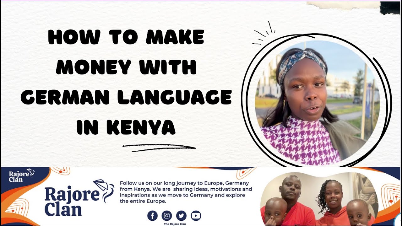 HOW TO MAKE MONEY WITH THE GERMAN LANGUAGE SKILL IN KENYA - YouTube