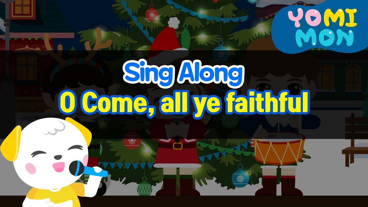 [🎤Sing Along]🎄O Come, all ye faithful♪🌟 | Christmas Carol🎅🏻| YOMIMON ...