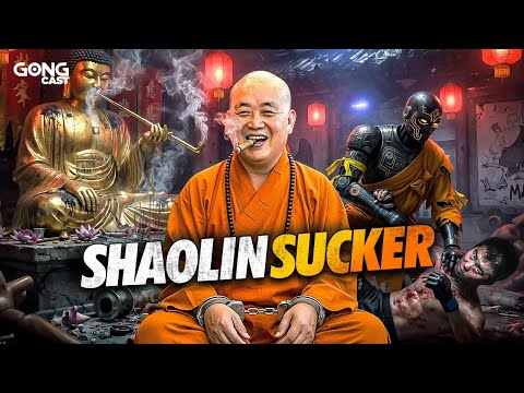 SHAOLIN SUCKER et kung-fu à lier ! Gongcast #78