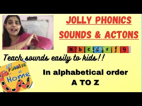JOLLY PHONICS SOUNDS AND ACTIONS IN ALPHABETICAL ORDER|EASY WAY TO ...