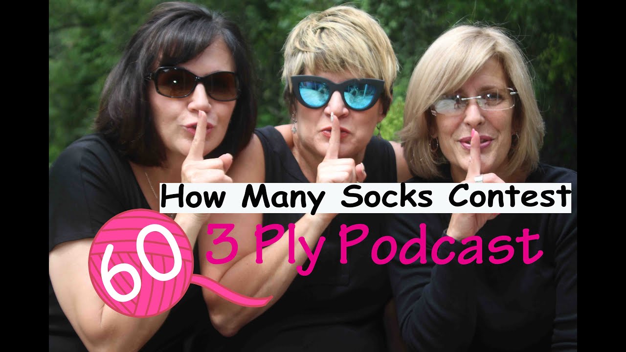 #60 • How Many Socks Contest • 3 Ply Knitting Podcast - YouTube