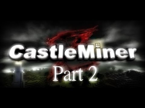 Castle Miner Z The New Beginning Part 2 - YouTube