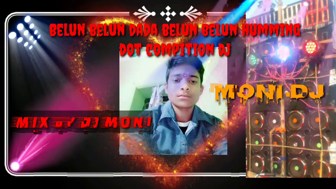 Belu belun dada belun belun compition dj mix by DJ moni - YouTube