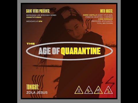 Saint Vitus Presents: Age of Quarantine #26 w/ Zola Jesus (04/17/2020)