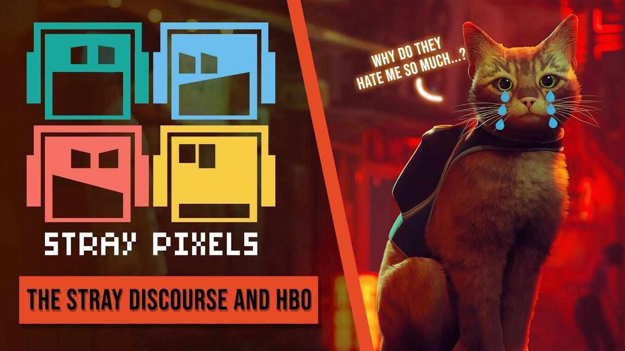 Stray Pixels Podcast: The Stray Discourse and HBO - YouTube