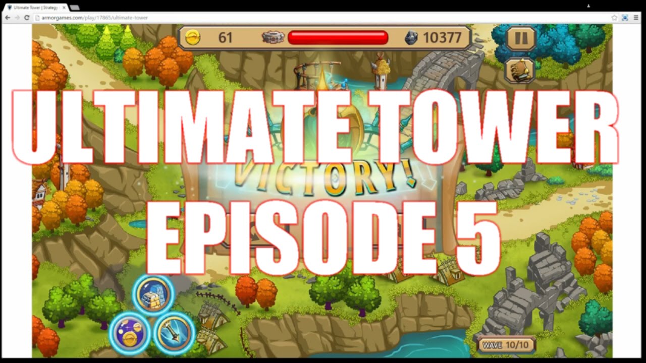 Ultimate Tower - Armor Games level 5 | Mana Plays - YouTube