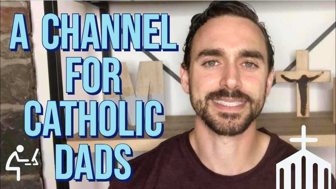 Welcome to The Best Catholic Dad Ever - YouTube