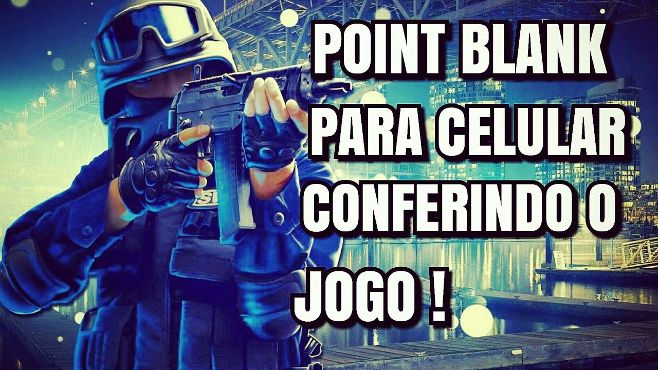 POINT BLANK MOBILE: CONHECENDO O JOGO [PB MOBILE] - YouTube