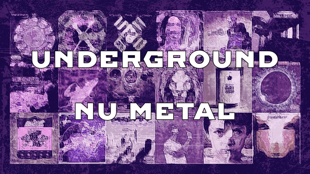 Underground Nu Metal: Volume #2 (Re-Upload) | Compilation/Mixtape - YouTube
