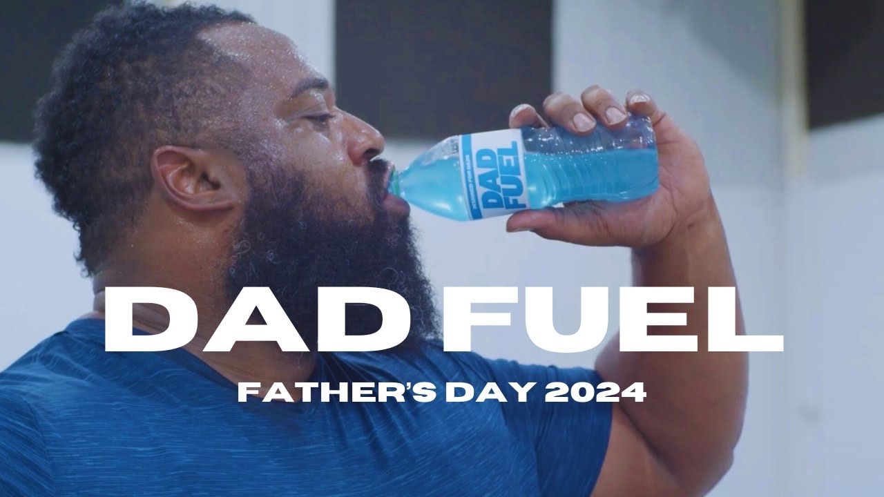 Dad Fuel (Father's Day 2024) - YouTube