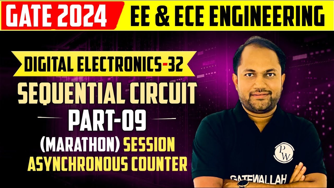Digital Electronics 32 | SEQUENTIAL CIRCUIT PART 9 (Marathon) Session | Gate 2024 Series | EE ...