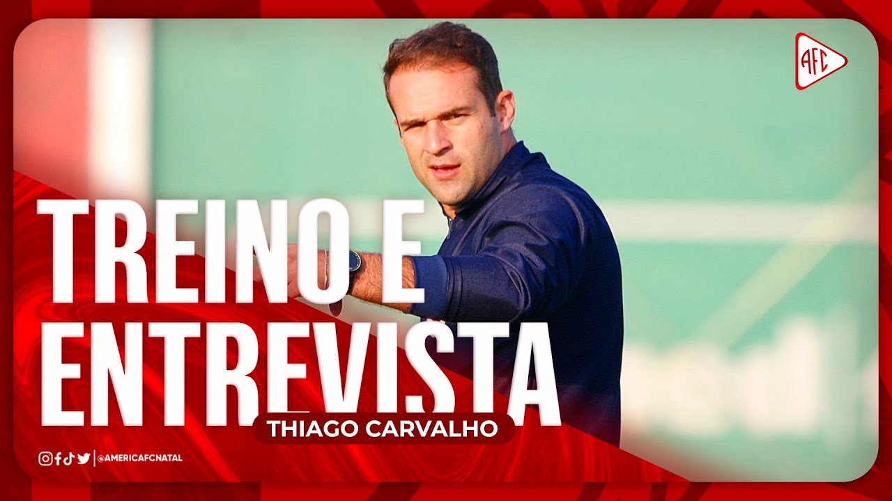 TREINO E ENTREVISTA COM THIAGO CARVALHO (02/07/2023) - YouTube