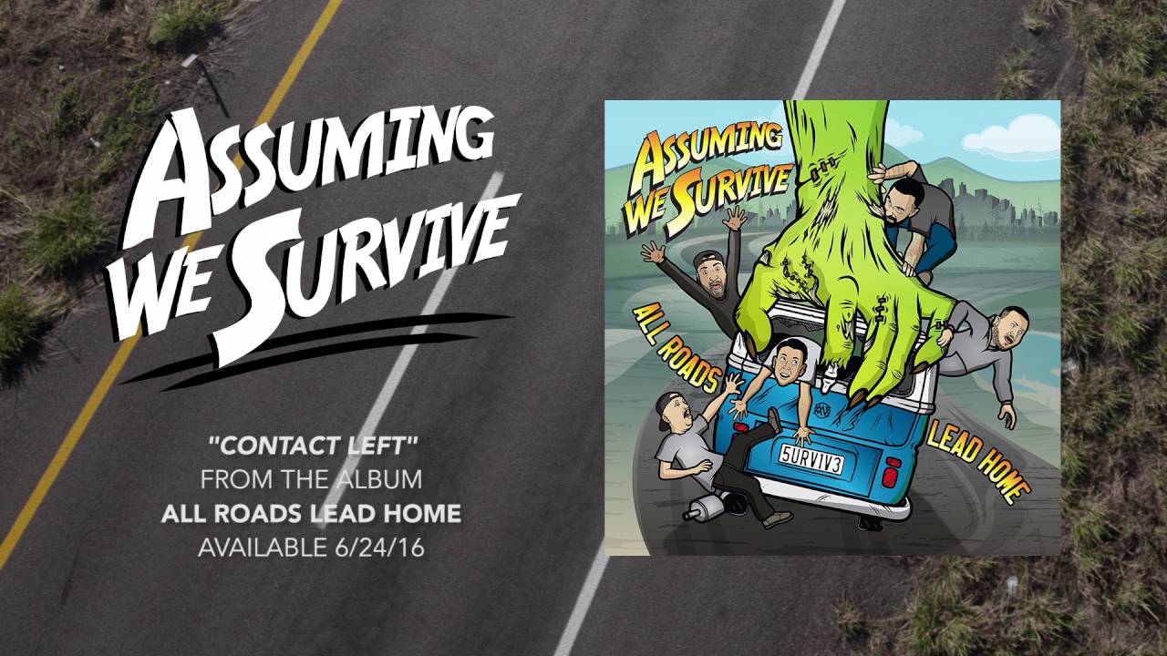 Assuming We Survive - Contact Left - YouTube