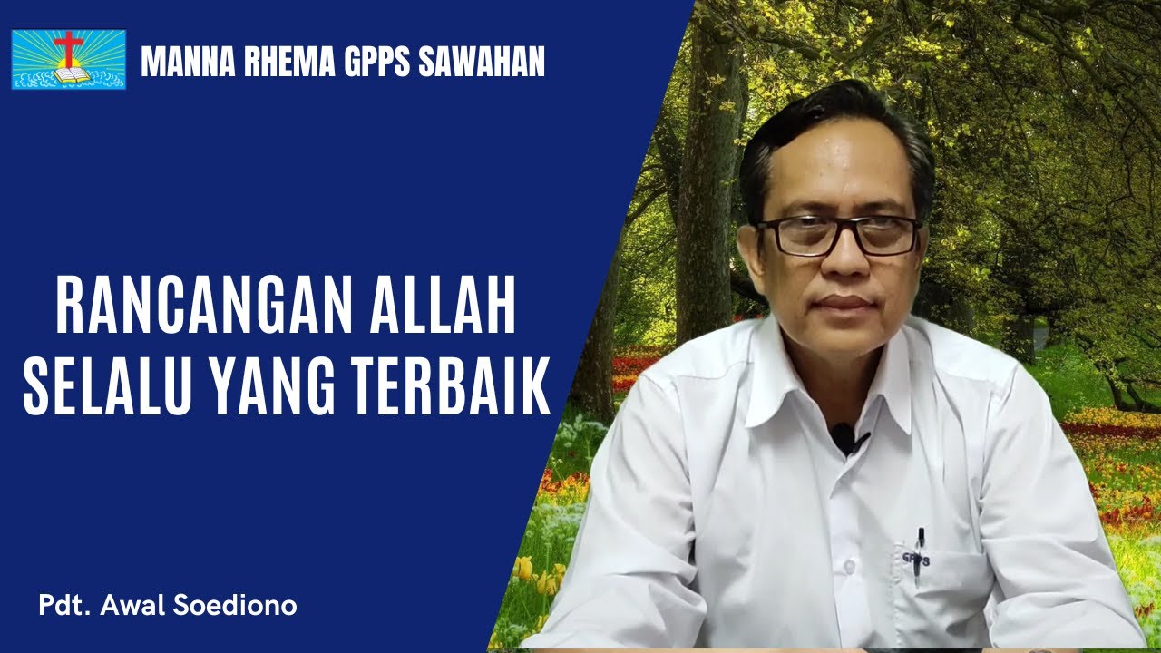 Manna Rhema, Jumat 23 Februari 2024, "Rancangan ALLAH Selalu yang ...