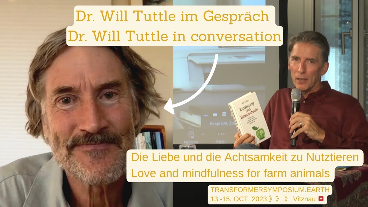 Dr. Will Tuttle im Gespräch - Die Liebe und die Achtsamkeit zu ...