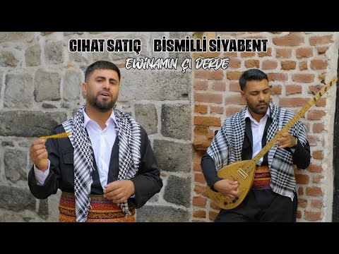 Cihat Satıç Bismilli Siyabent Ewinamın Çı Derde Grani