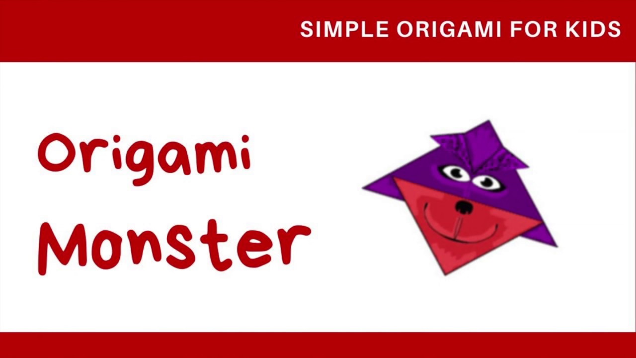 Easy Paper Monster | Fold an origami Monster | Easy Origami for Kids ...