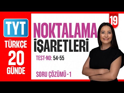 Noktalama İşaretleri - 20 Günde Dil Bilgisi Kampı - Soru Çözümü - 54-55. Test Çözümü - 19. Gün-I