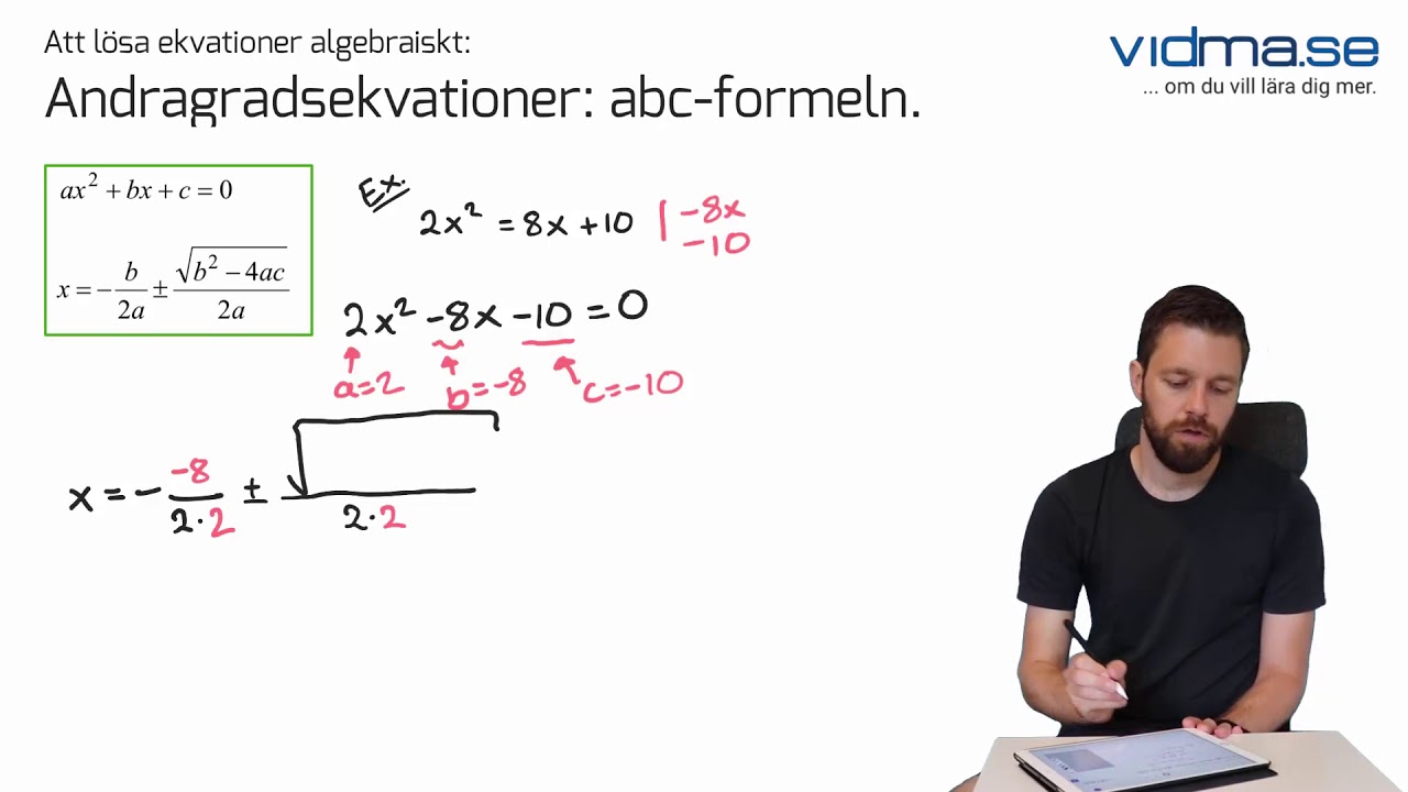 Att lösa ekvationer algebraiskt: ANDRAGRADSEKVATIONER: abc-formeln ...