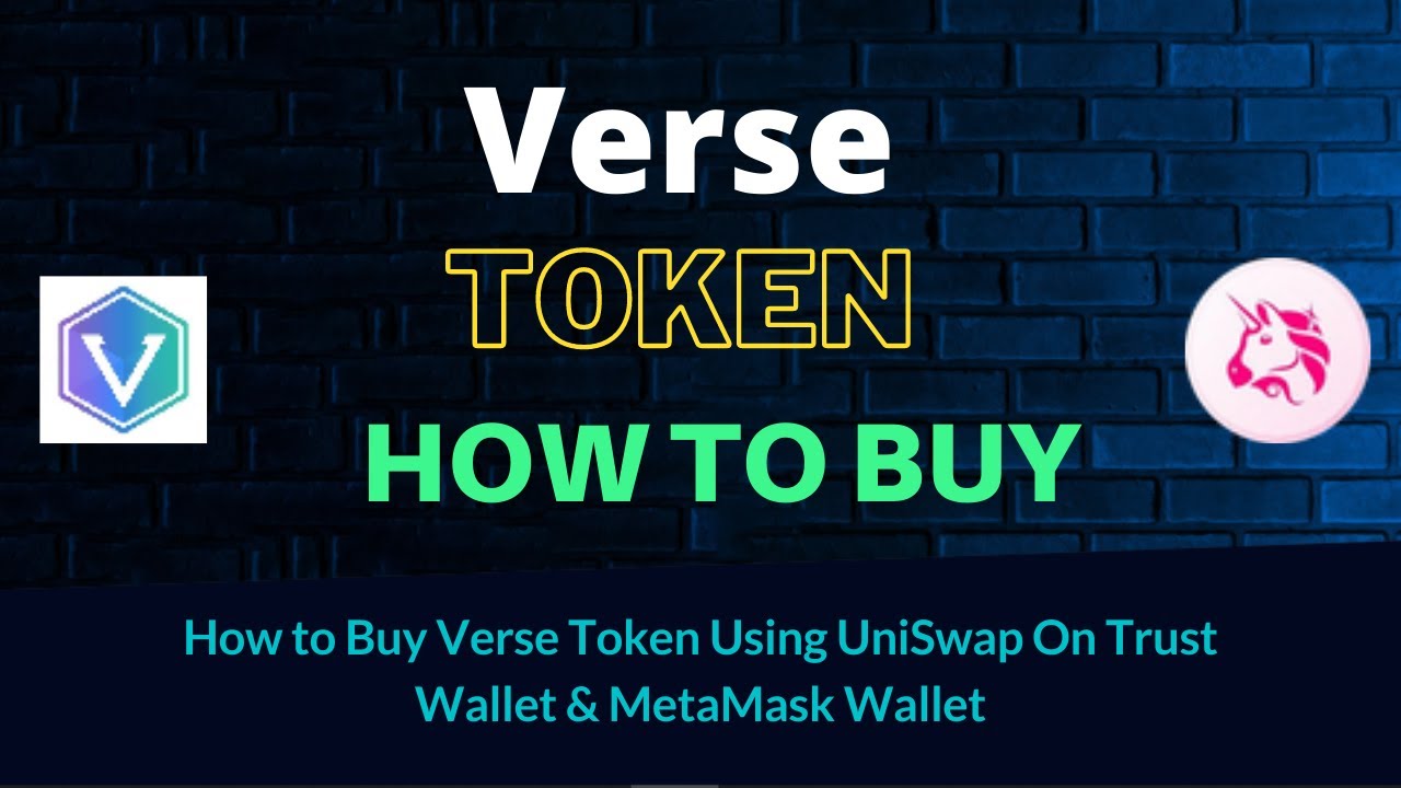 How to Buy Verse Token (VERSE) Using UniSwap On Trust Wallet OR ...