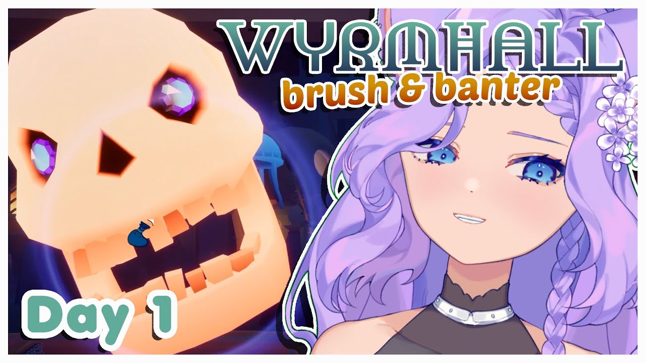 Master of Undeath?? You don't scare me!『 WYRMHALL: Brush & Banter 』Day ...