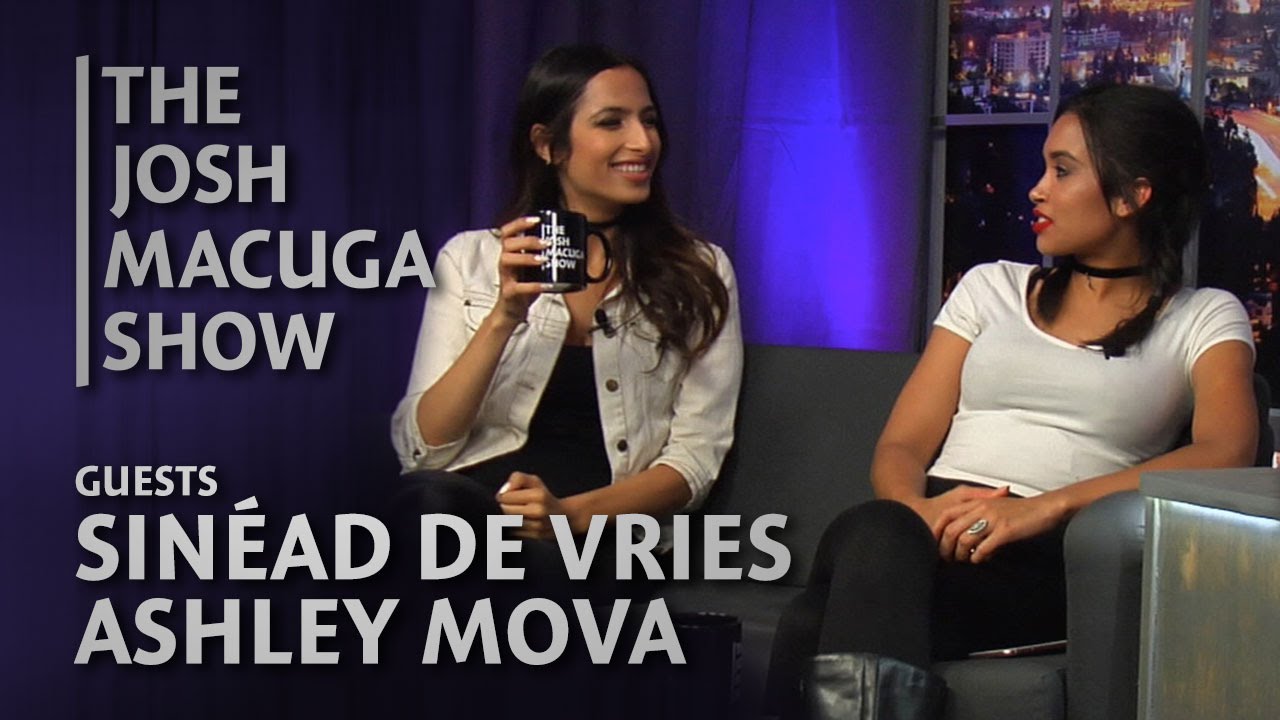 Sinéad de Vries & Ashley Mova - The Josh Macuga Show - Yep, It's Us ...