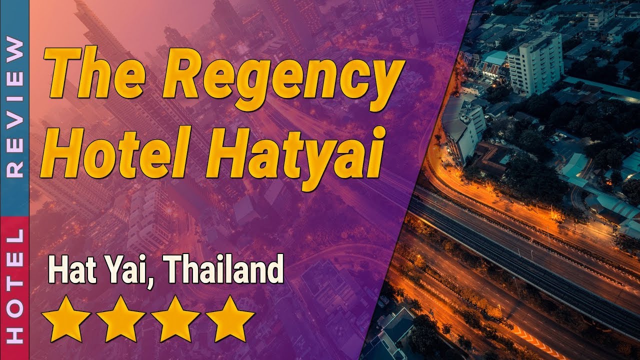 The Regency Hotel Hatyai hotel review | Hotels in Hat Yai | Thailand ...