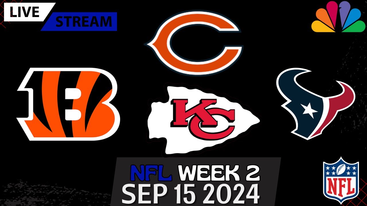 Bengals vs Chiefs/Bears vs Texans Week 2 (Play-By-Play & Scoreboard ...