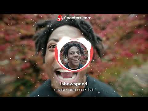 ishowspeed: shake instrumental best part - YouTube