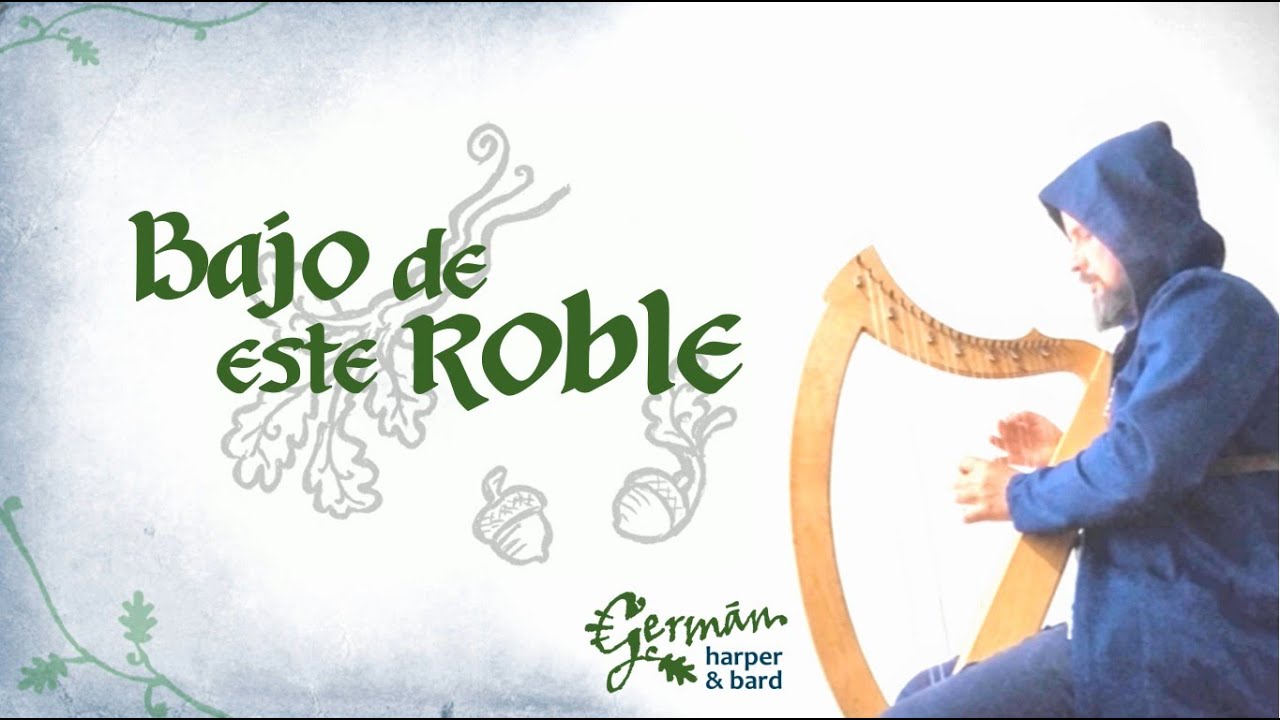 Historias de un bardo y su arpa - Bajo de este Roble - YouTube
