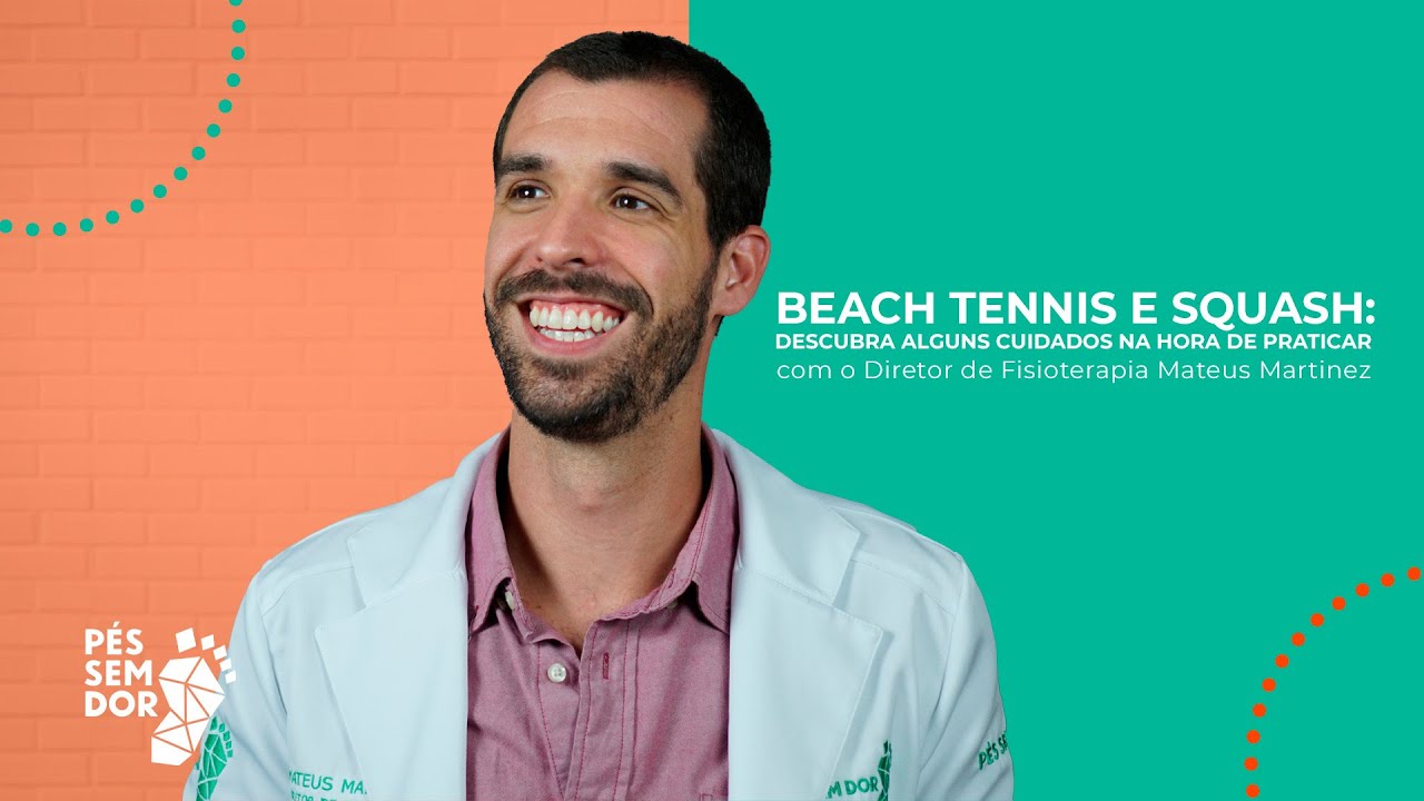 BEACH TENNIS E SQUASH: DESCUBRA ALGUNS CUIDADOS NA HORA DE PRATICAR ...