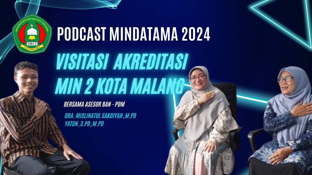 VISITASI AKREDITASI MIN 2 KOTA MALANG | PODCAST MIN 2 KOTA MALANG - YouTube