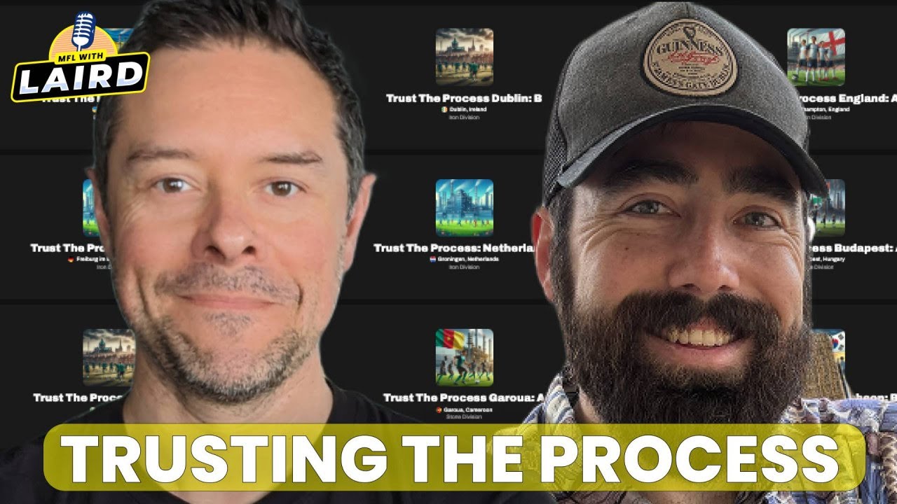 MFL with Laird: Trusting the Process - YouTube