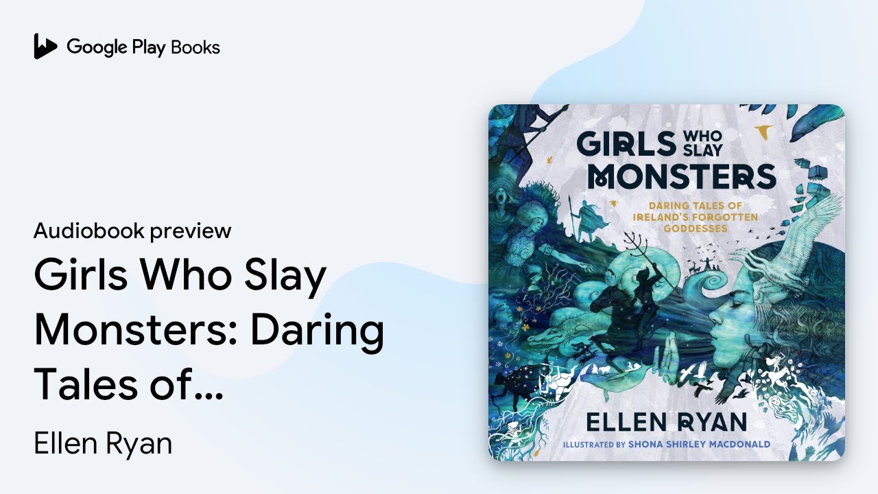 Girls Who Slay Monsters: Daring Tales of… by Ellen Ryan · Audiobook ...