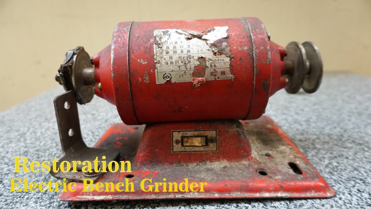 Restoration/ WOW Amazing how to restore Old Electric Bench Grinder ...